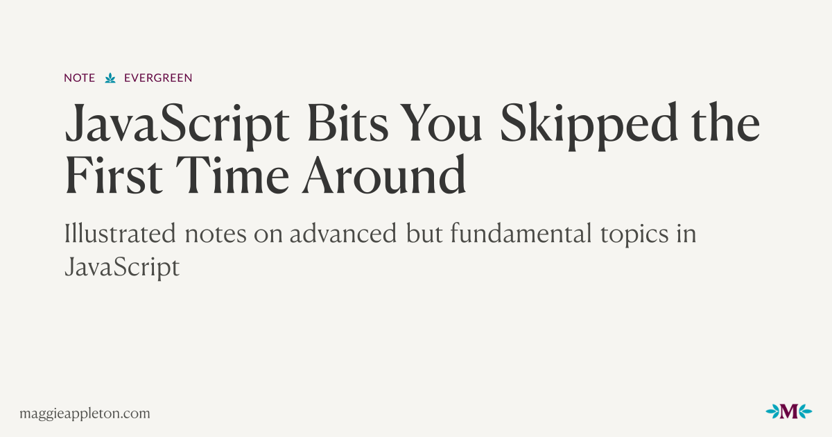 JavaScript Bits You Skipped the First Time Around
