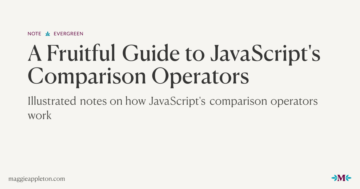 A Fruitful Guide to JavaScript's Comparison Operators