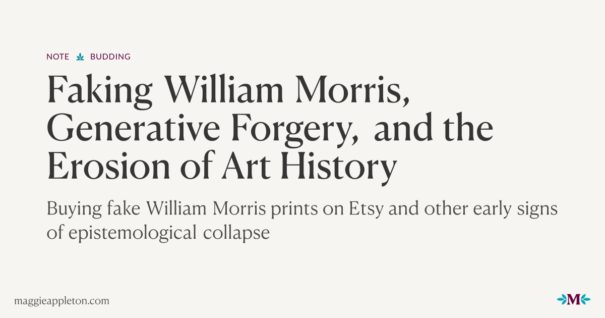 Faking William Morris, Generative Forgery, and the Erosion of Art History