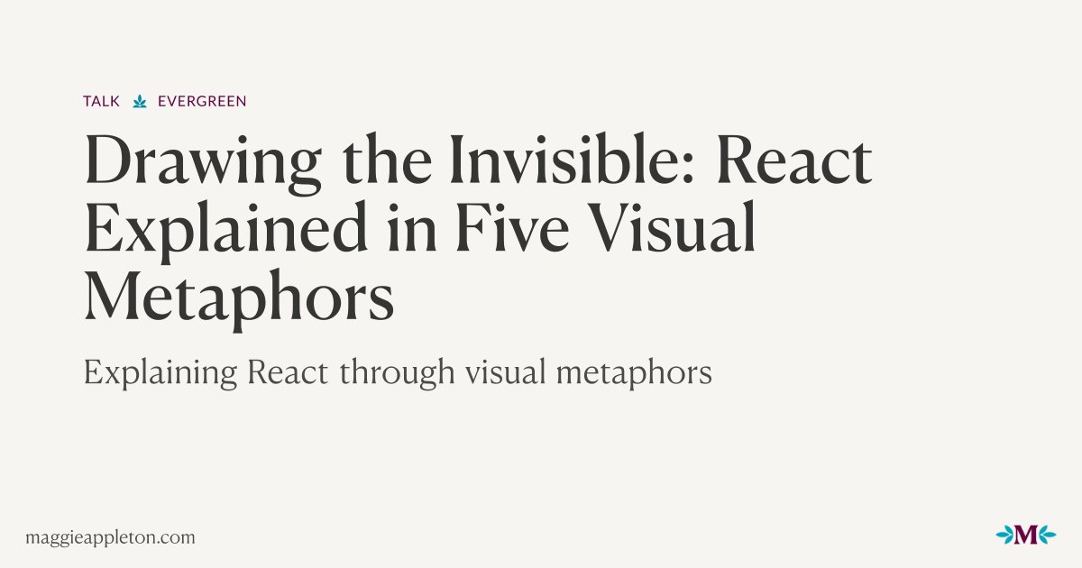 Drawing the Invisible: React Explained in Five Visual Metaphors
