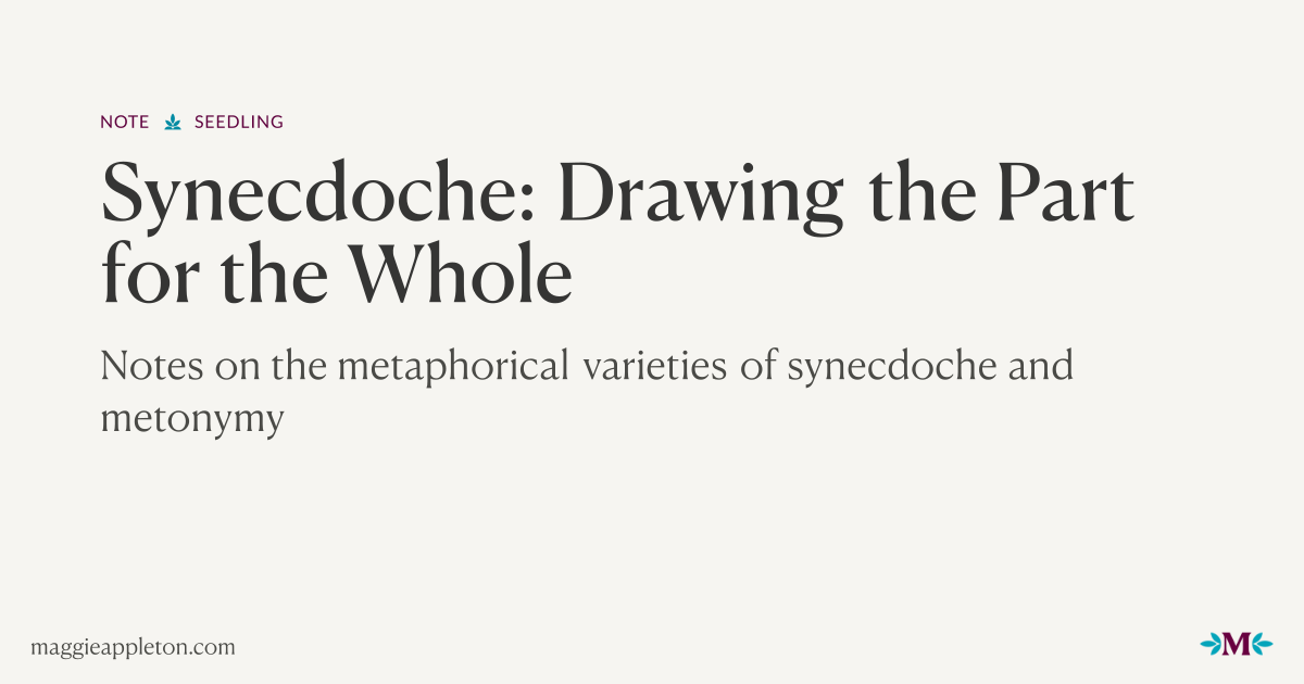 Synecdoche: Drawing the Part for the Whole
